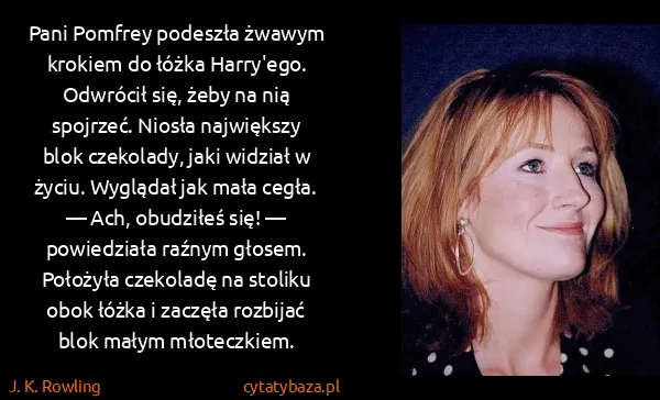 Pani Pomfrey podeszła żwawym krokiem do...